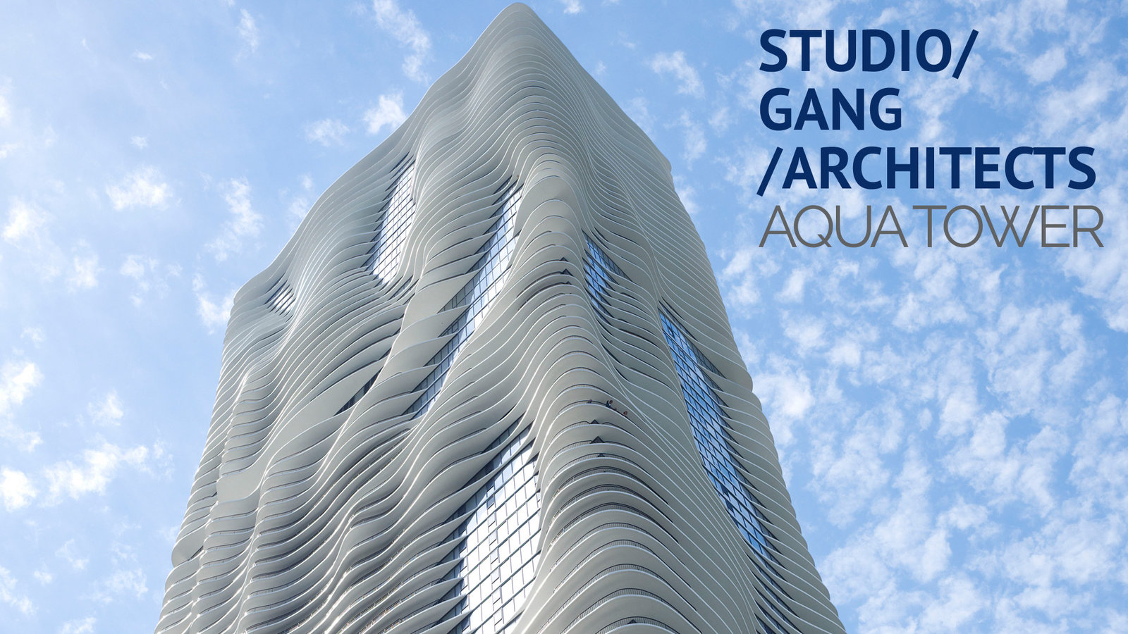 Studio Gang Architects: Aqua Tower | Kanopy