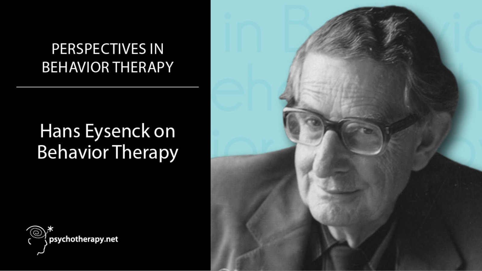 Hans Eysenck on Behavior Therapy | Kanopy