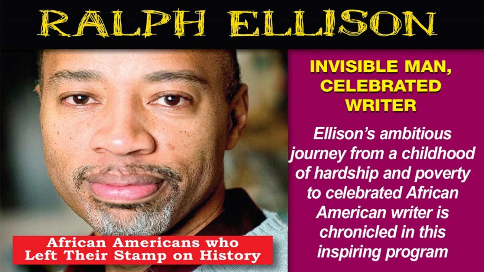 Ralph Ellison: Invisible Man, Celebrated Writer | Kanopy