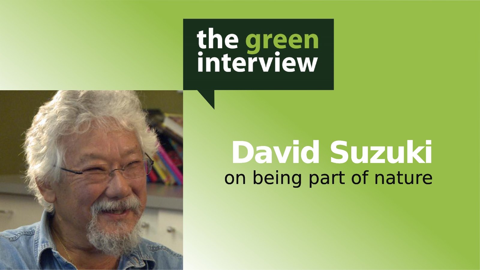 David Suzuki: On Being Part of Nature | Kanopy