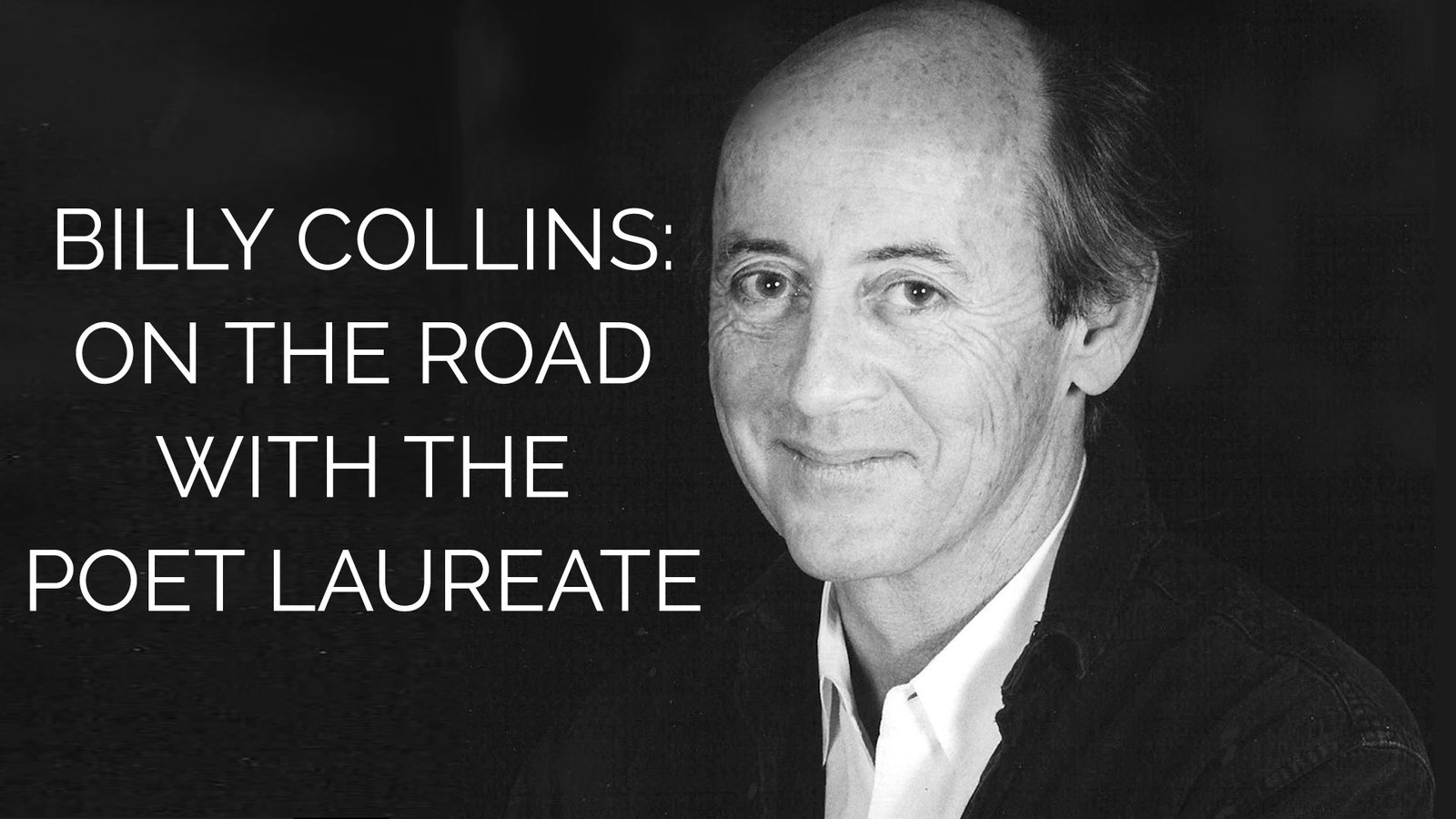 Billy Collins: On the Road with the Poet Laureate | Kanopy