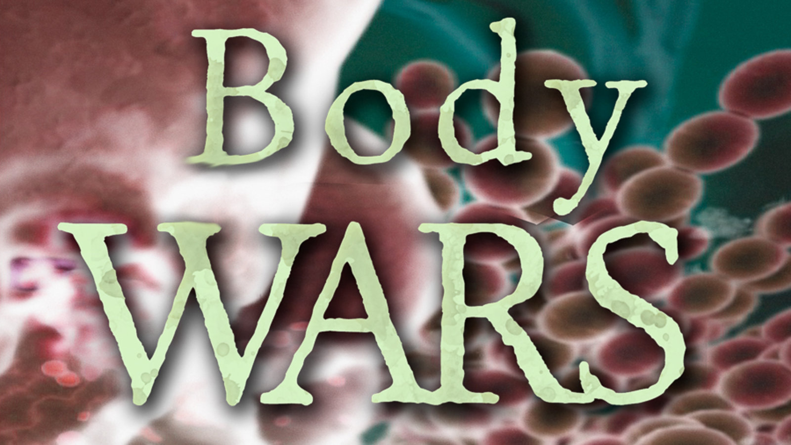 Body Wars | Kanopy
