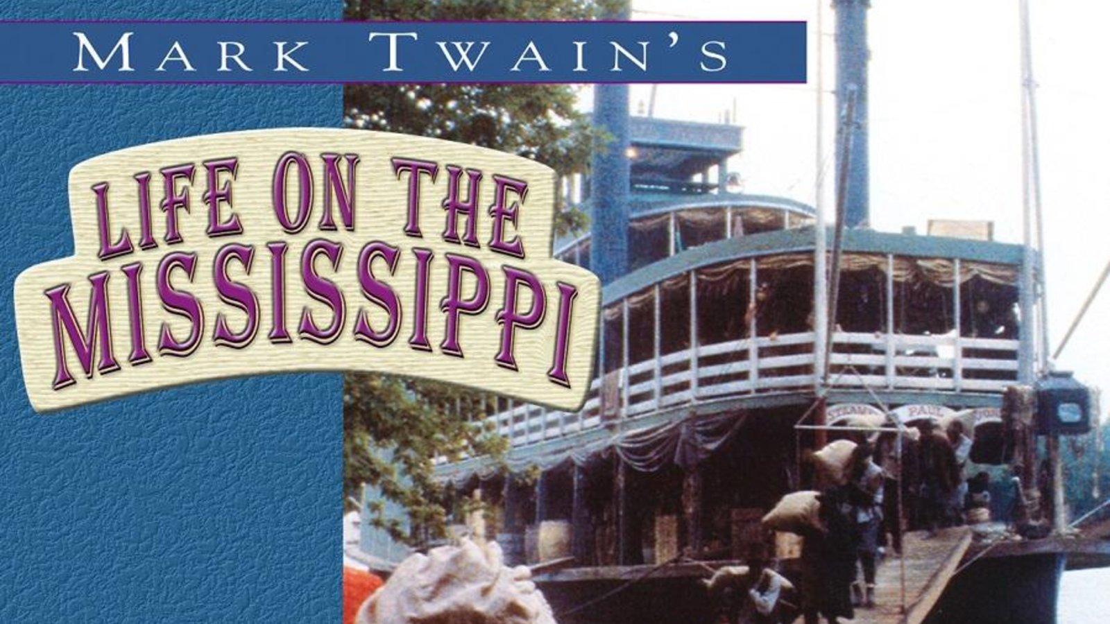 Life on the Mississippi | Kanopy