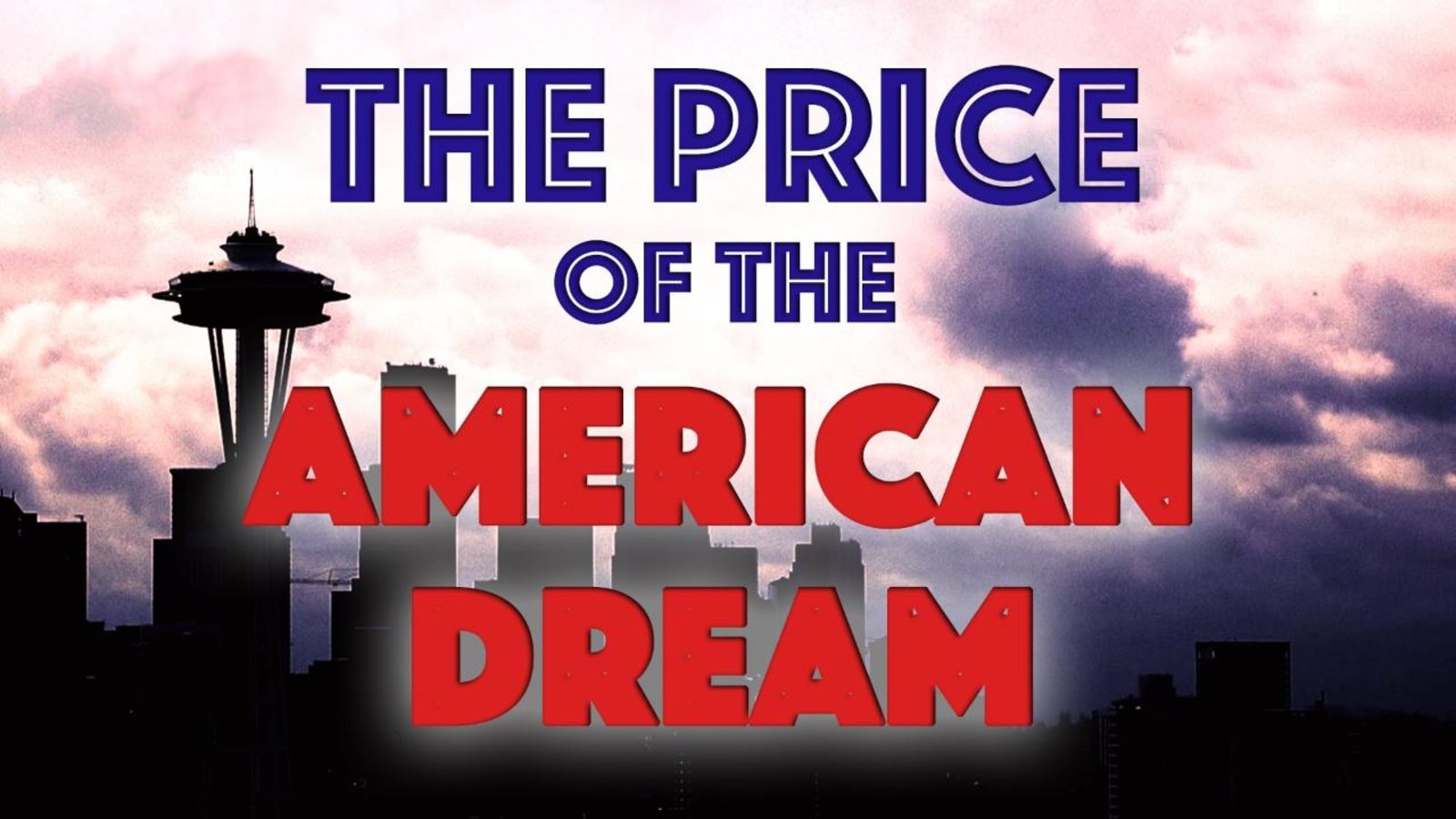 The Price of the American Dream | Kanopy